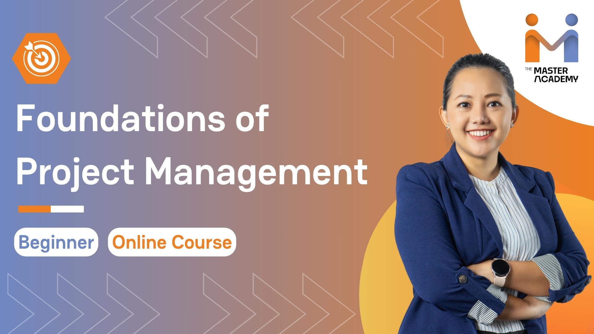 Foundation of Project Management - The Master Academy