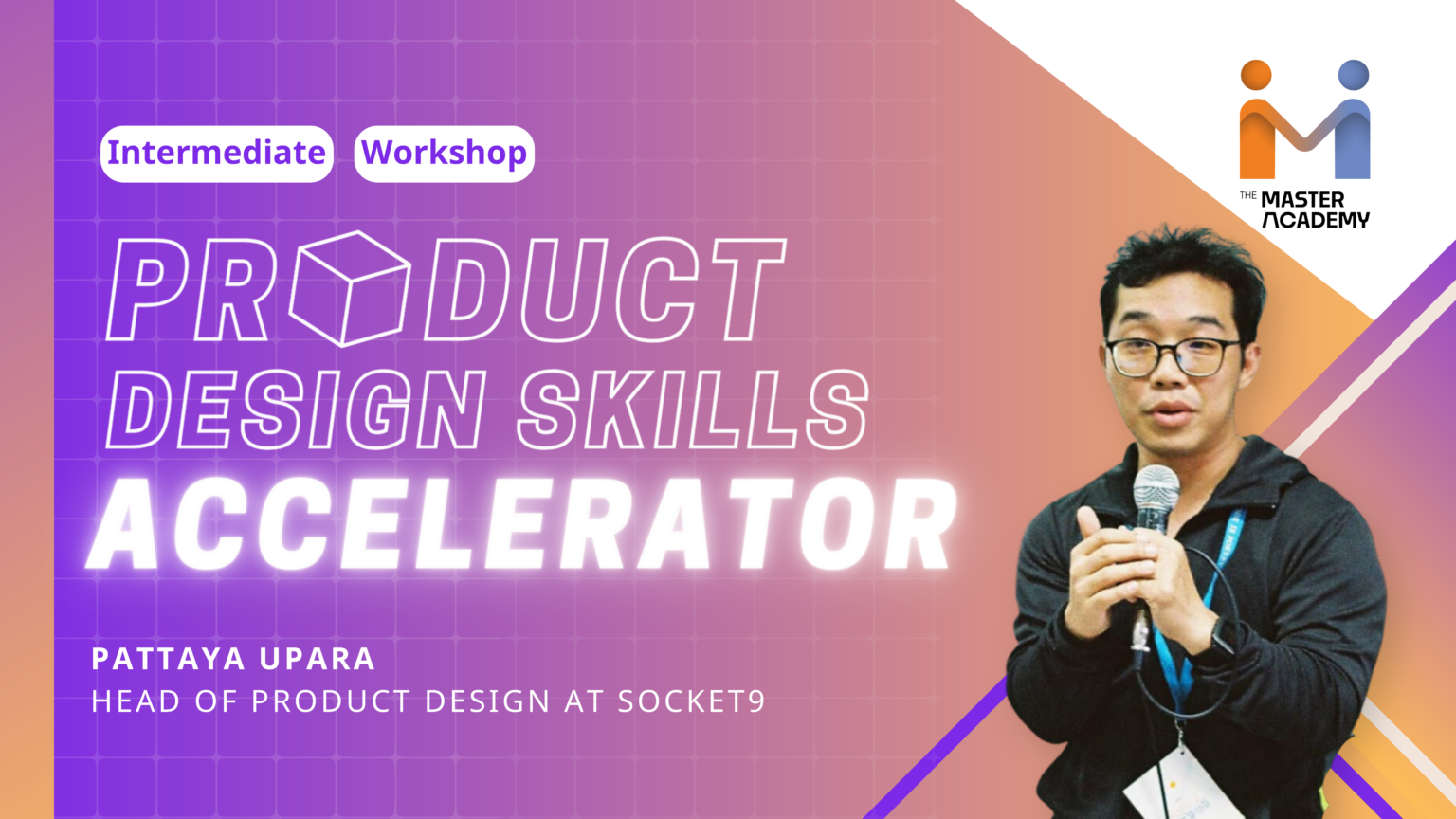 Product Design Skills Accelerator - 1st Batch - The Master Academy